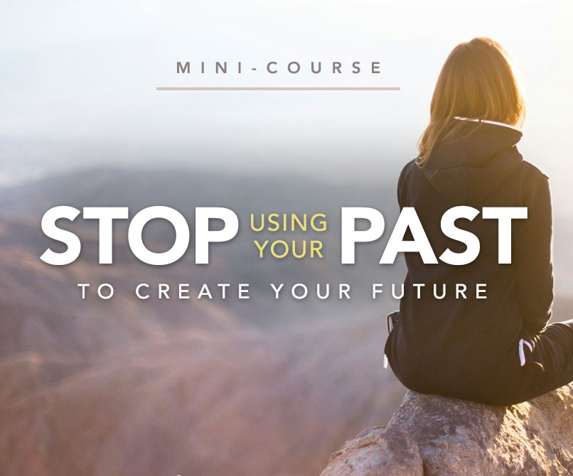 Stop Using Your Past to Create Your Future – Break up With Emotional Eating